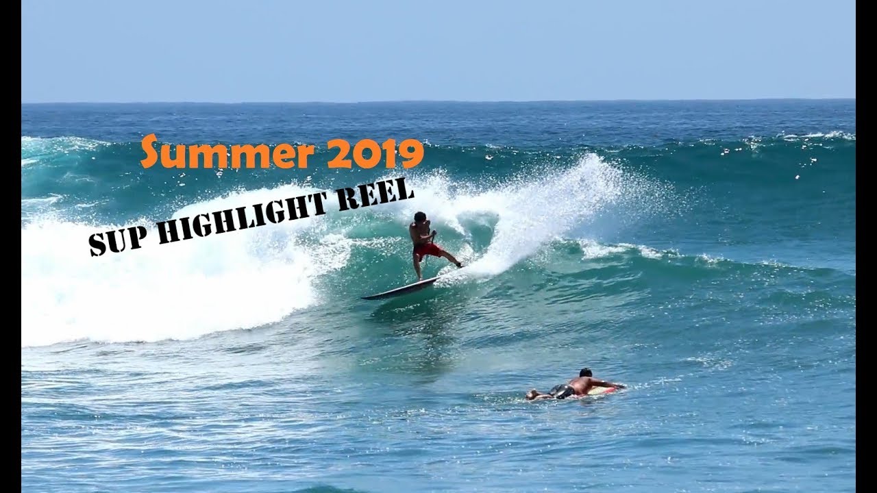 SUP SURFING Highlight Reel - June & July 2019 - YouTube