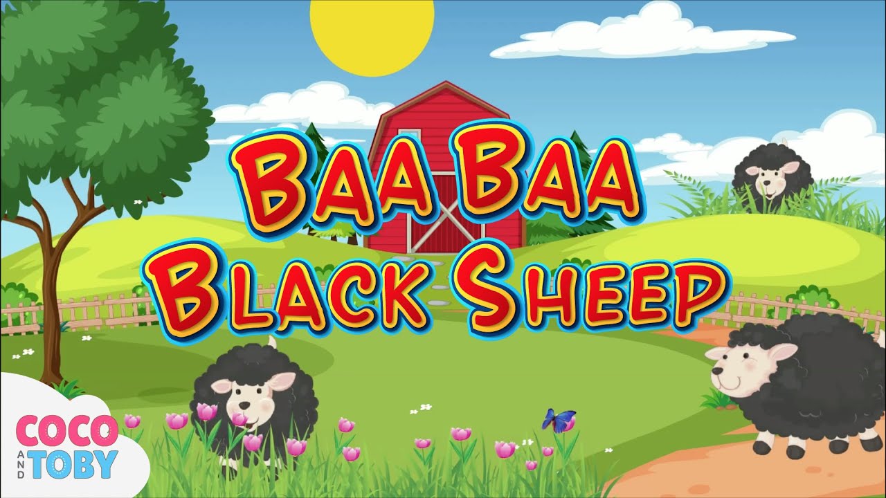 Baa Baa Black Sheep song | COCO and TOBY Classic Nursery Rhymes & Songs ...