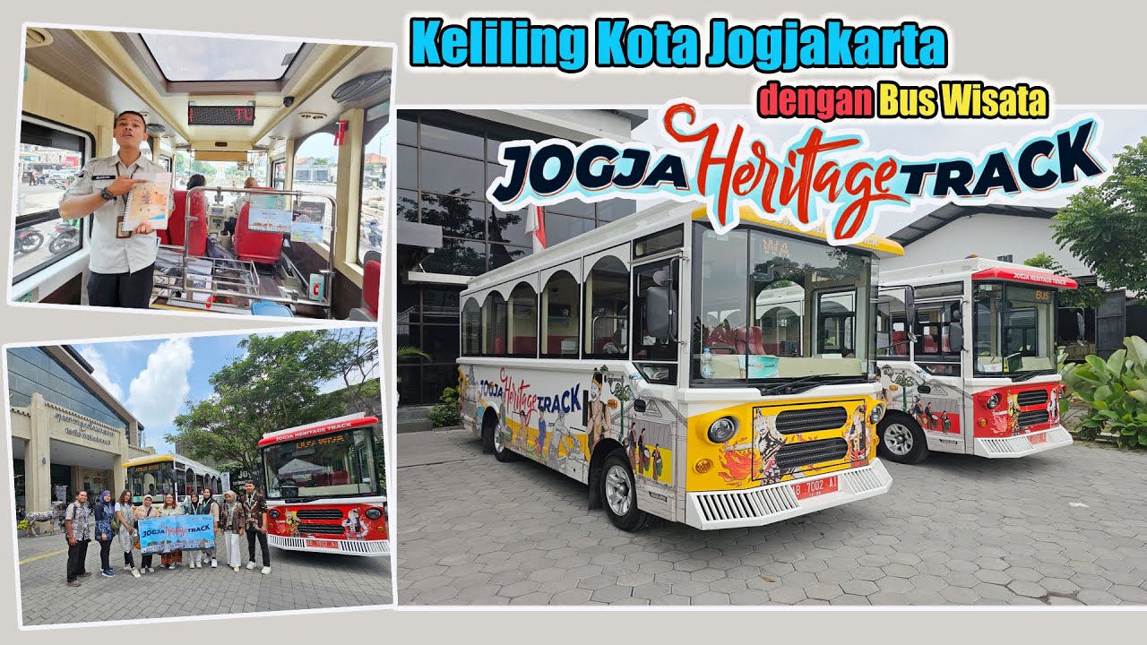 Keliling Kota Yogyakarta dengan Bus Wisata Jogja Heritage Track I ...