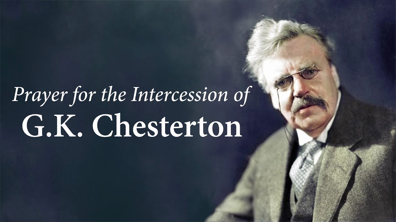 Prayer for the Intercession of G.K. Chesterton - YouTube