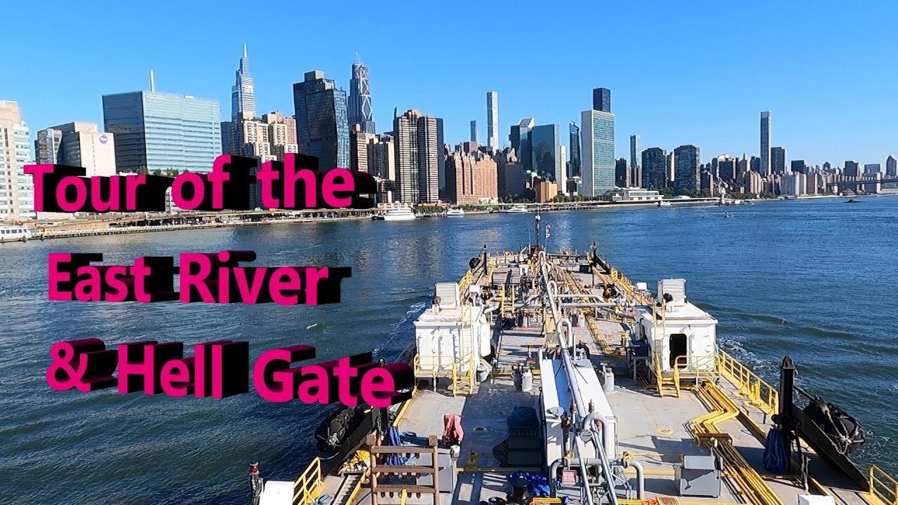 Tour of the East River and Hell Gate - YouTube