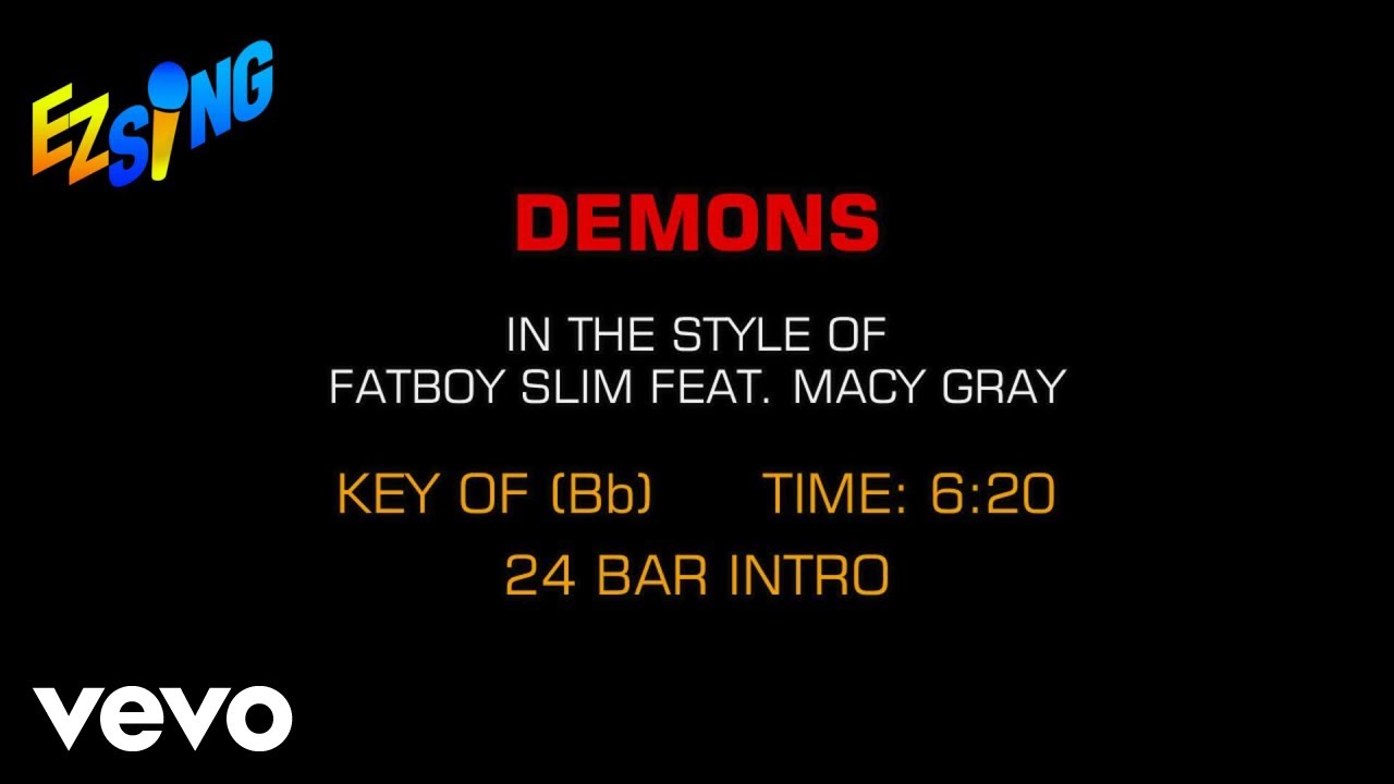 Fatboy Slim feat. Macy Gray - Demons (Karaoke EZ Sing) - YouTube