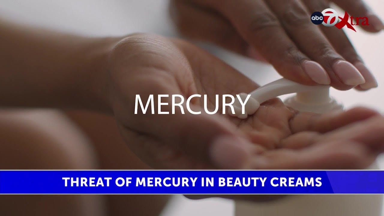 Experts warn of toxic levels of mercury in some beauty creams - YouTube