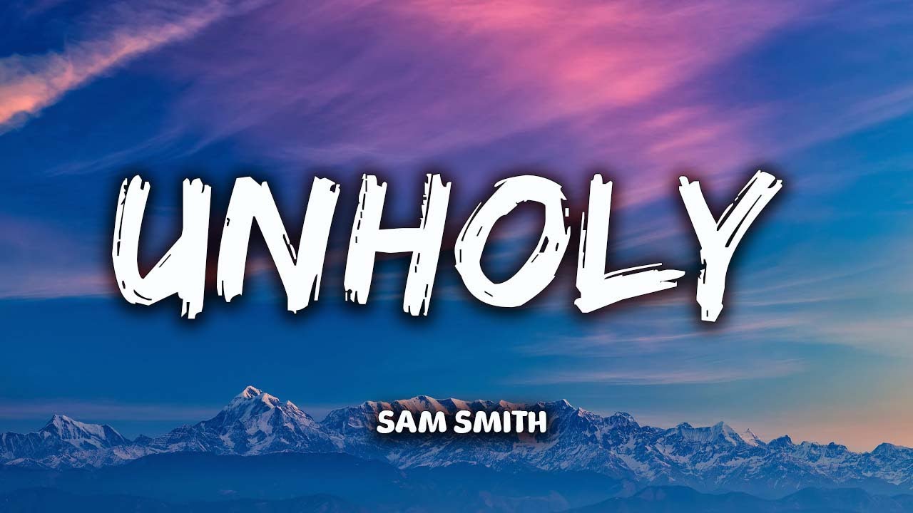 Sam Smith - Unholy (Lyrics) ft. Kim Petras - YouTube