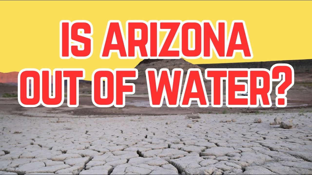 Is Arizona out of water? The truth about the water supply in Phoenix ...