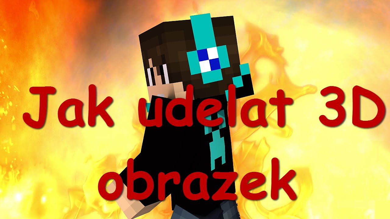 Jak udělat 3d minecraft obrazek - YouTube