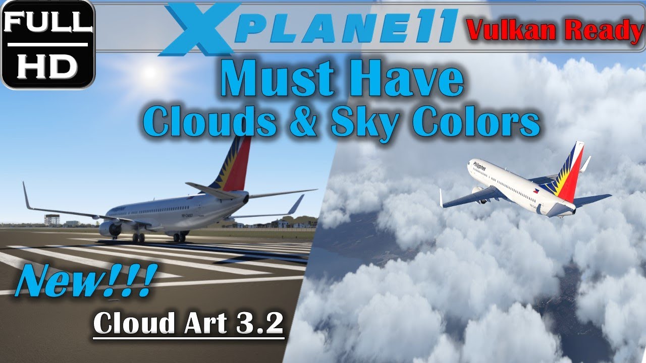 X PLANE 11 Vulkan Must Have Clouds & Skycolors | Freeware CloudArt 3.2 ...