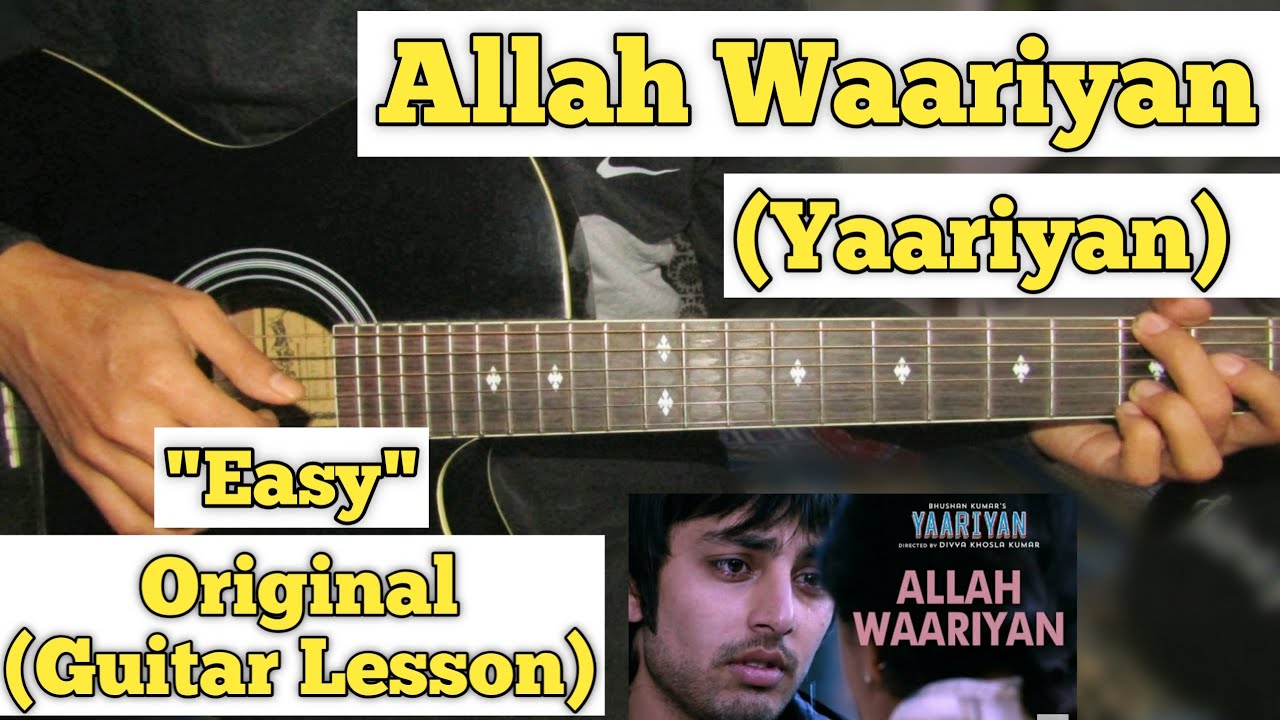 Allah Waariyan - Yaariyan | Guitar Lesson | Easy Chords | - YouTube
