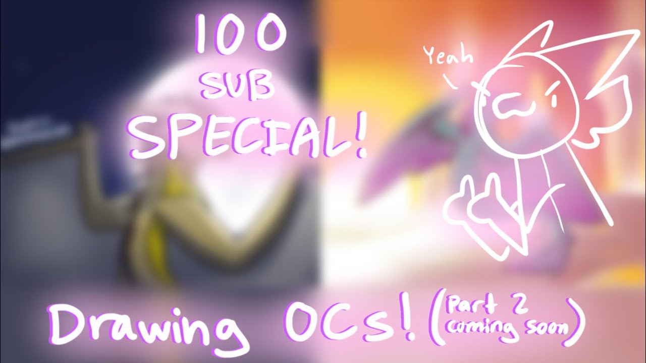 Drawing OCs! | 100 Sub Special - YouTube