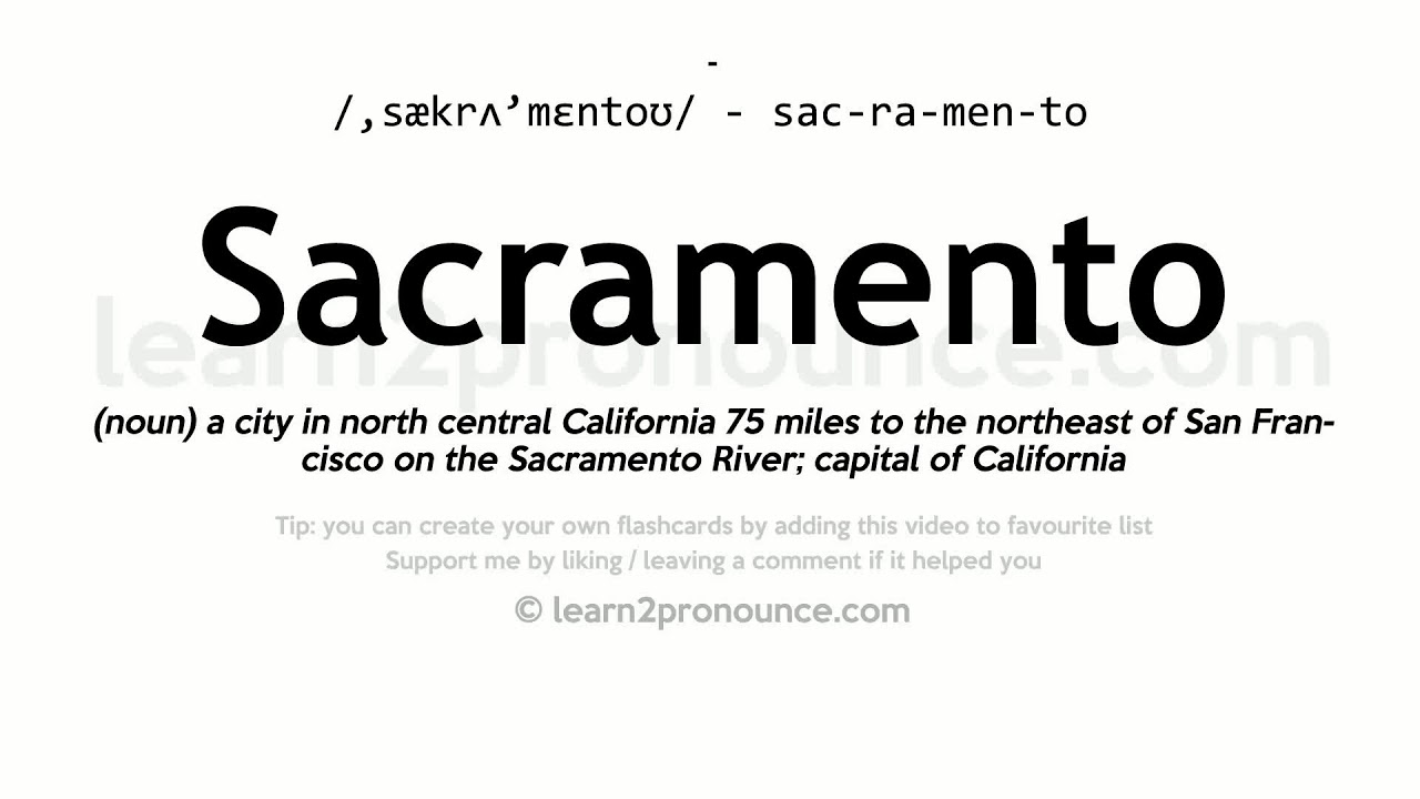 Sacramento pronunciation and definition - YouTube