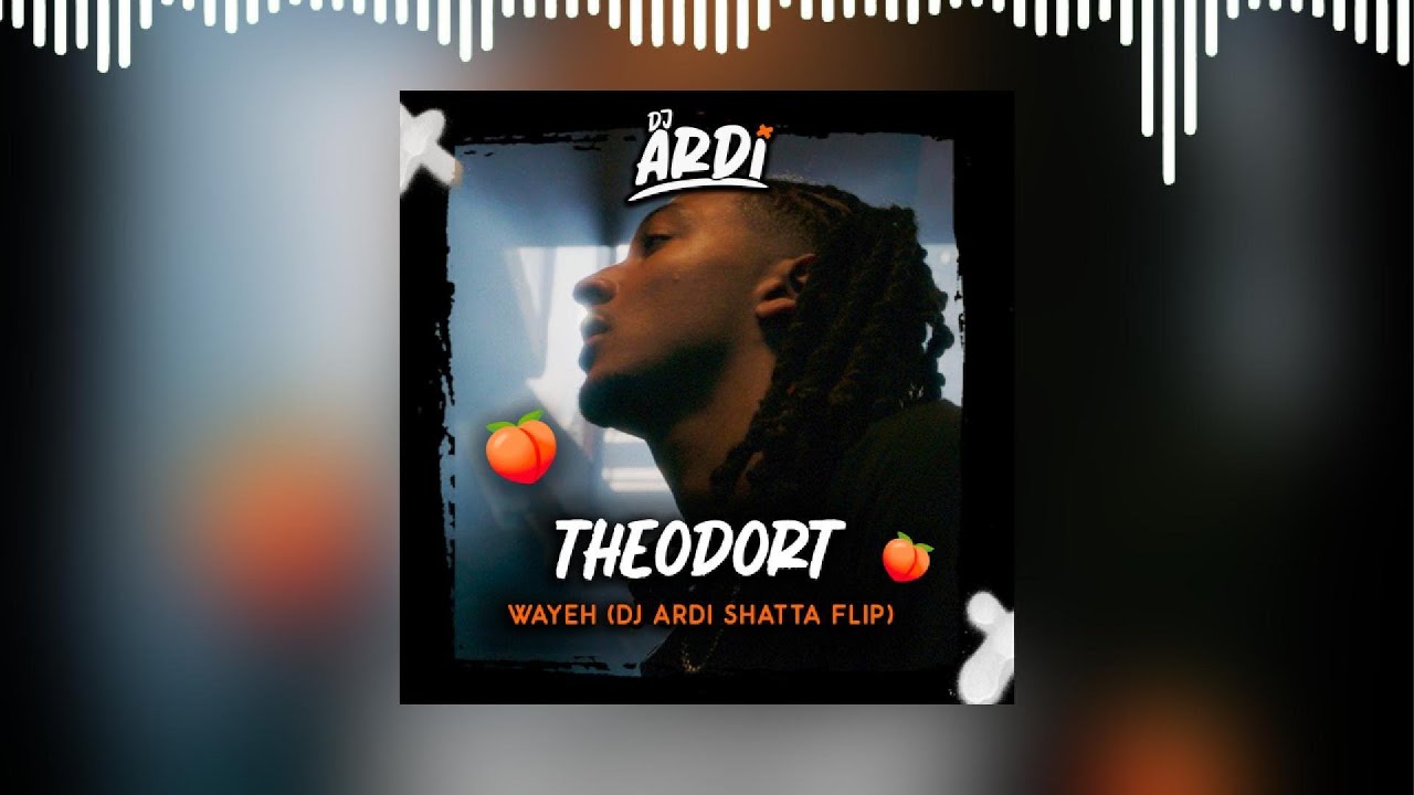 Theodort - Wayeh (DJ ARDI SHATTA FLIP) - YouTube