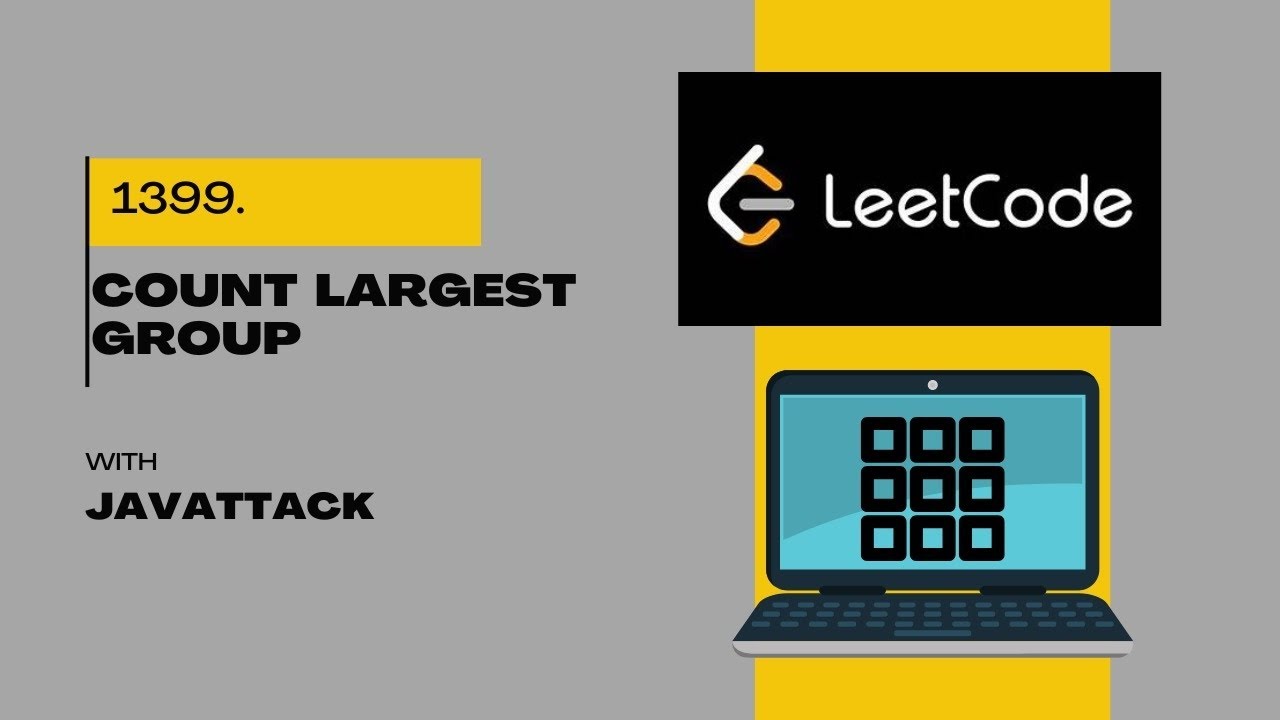 1399. Count Largest Group | JAVA | Leetcode - YouTube