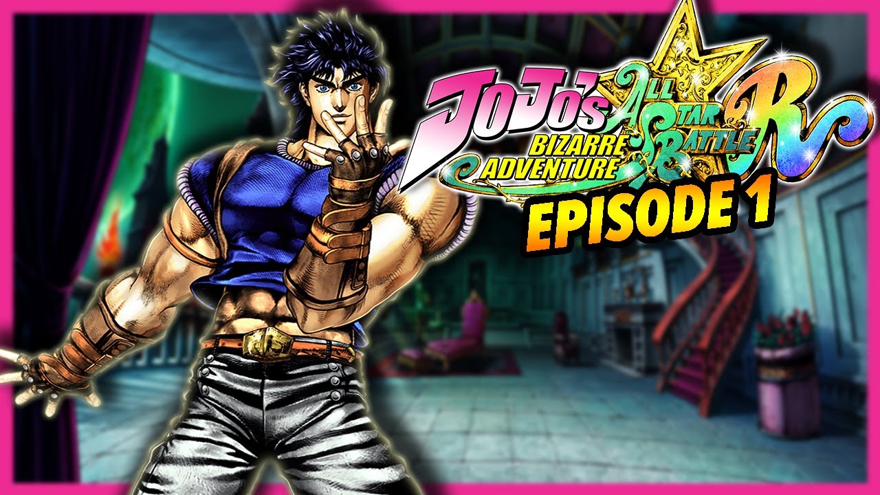 A "NEW" JOJO GAME! - Lets Play! JoJo All Star Battle R (Episode 1 ...