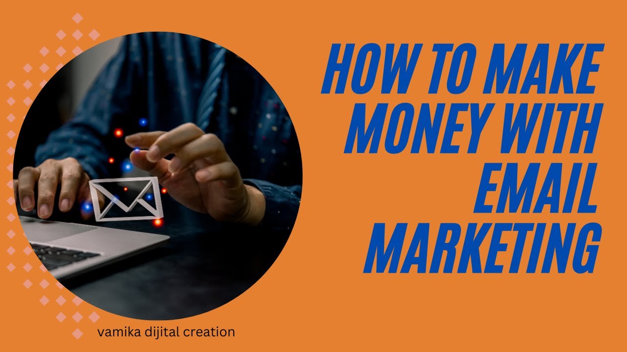 How to make money with email marketing - YouTube