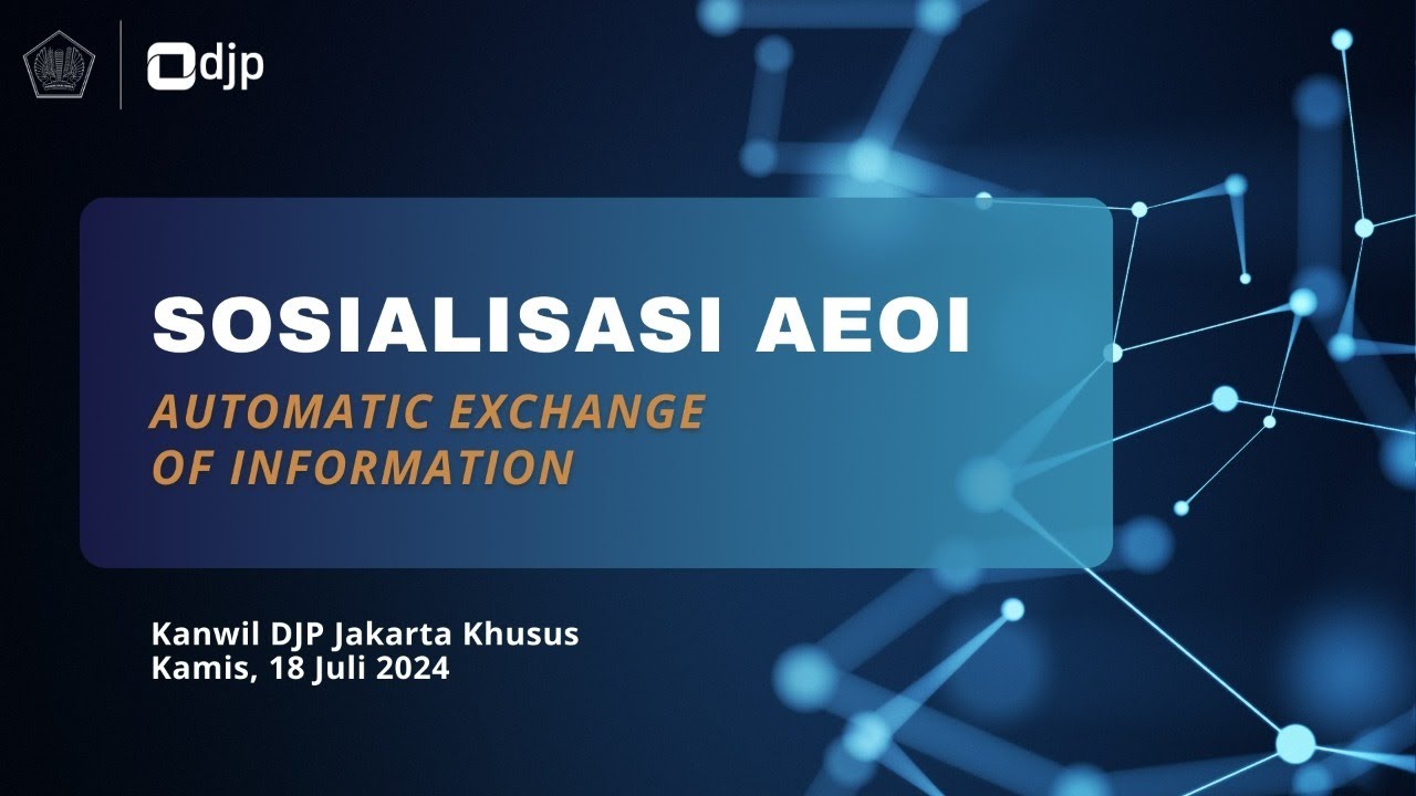 Sosialisasi AEoI (Automatic Exchange of Information) - YouTube