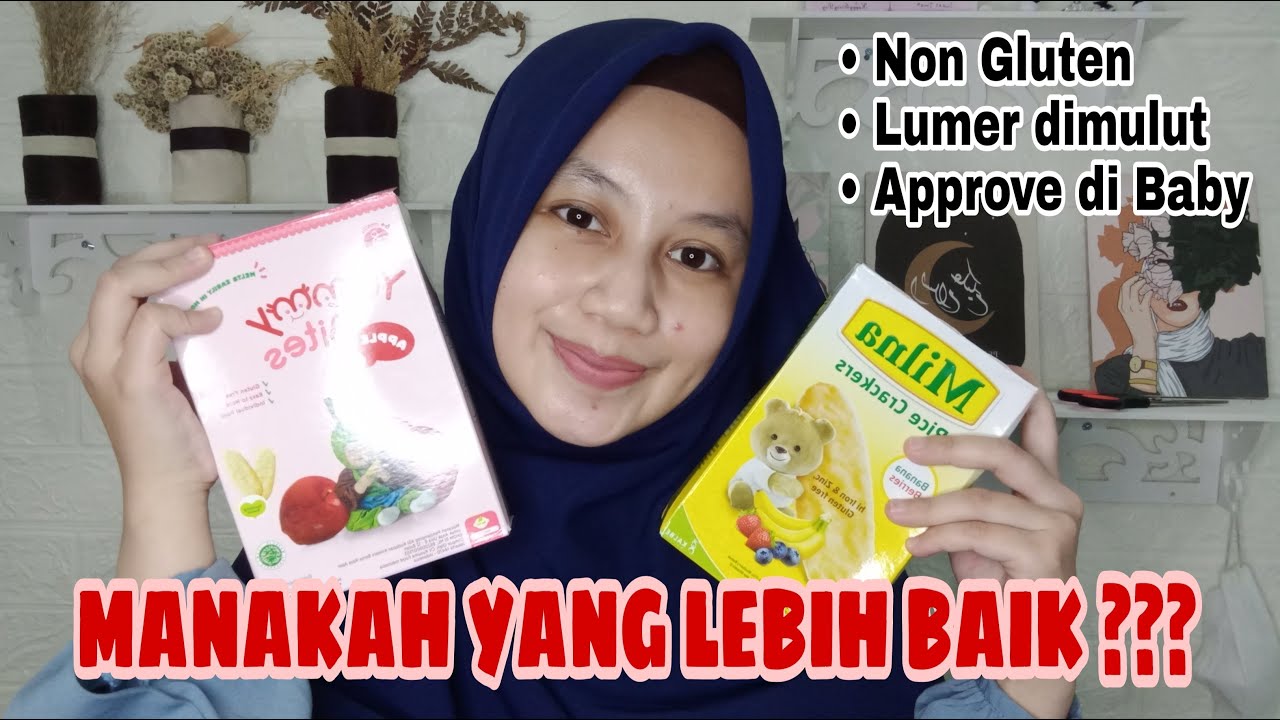 REVIEW CEMILAN BAYI 6 BULAN KE ATAS Yummy Bites VS Milna Rice Crackers ...