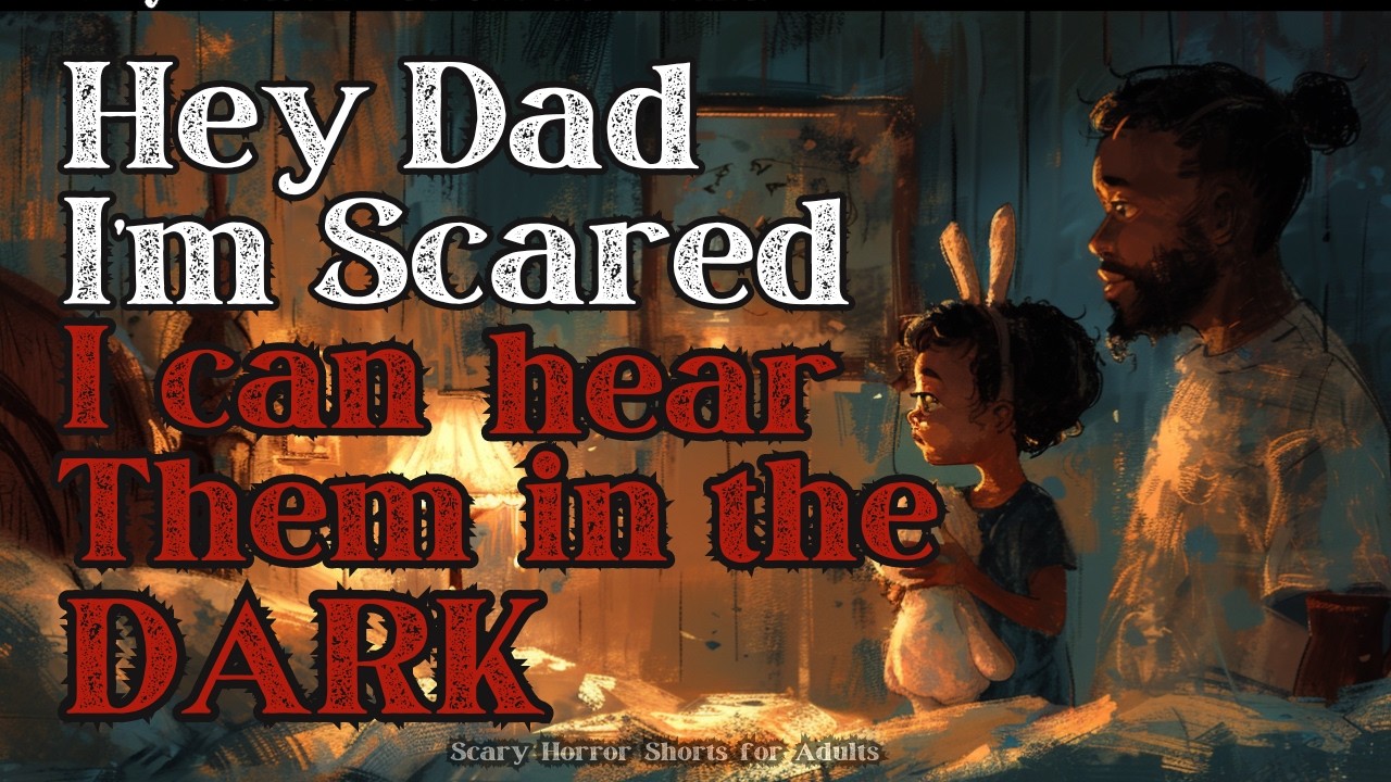 Dad, I'm SCARED. Can I Sleep with You? - Scary Horror Shorts for Adults - YouTube