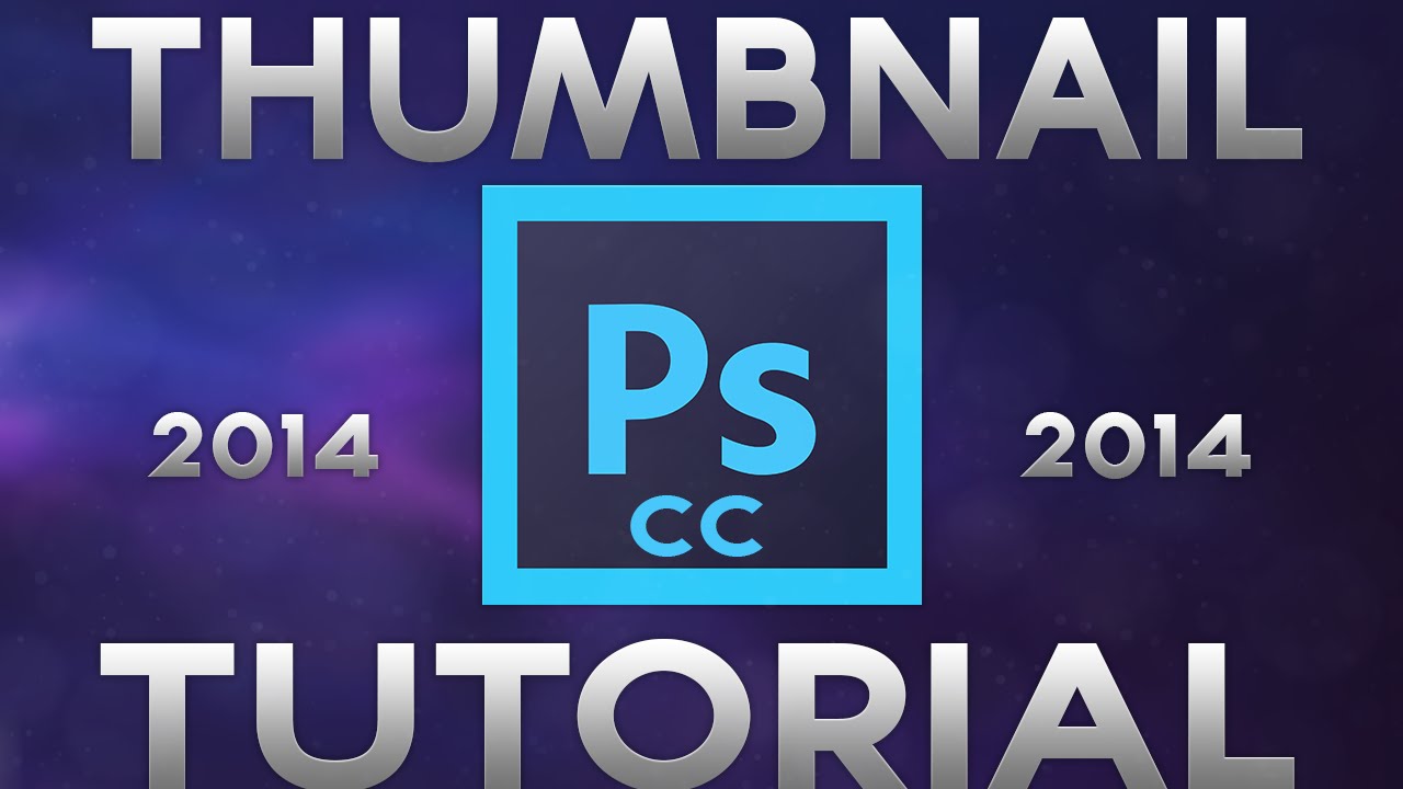 Photoshop CC Thumbnail tutorial 2014 - YouTube