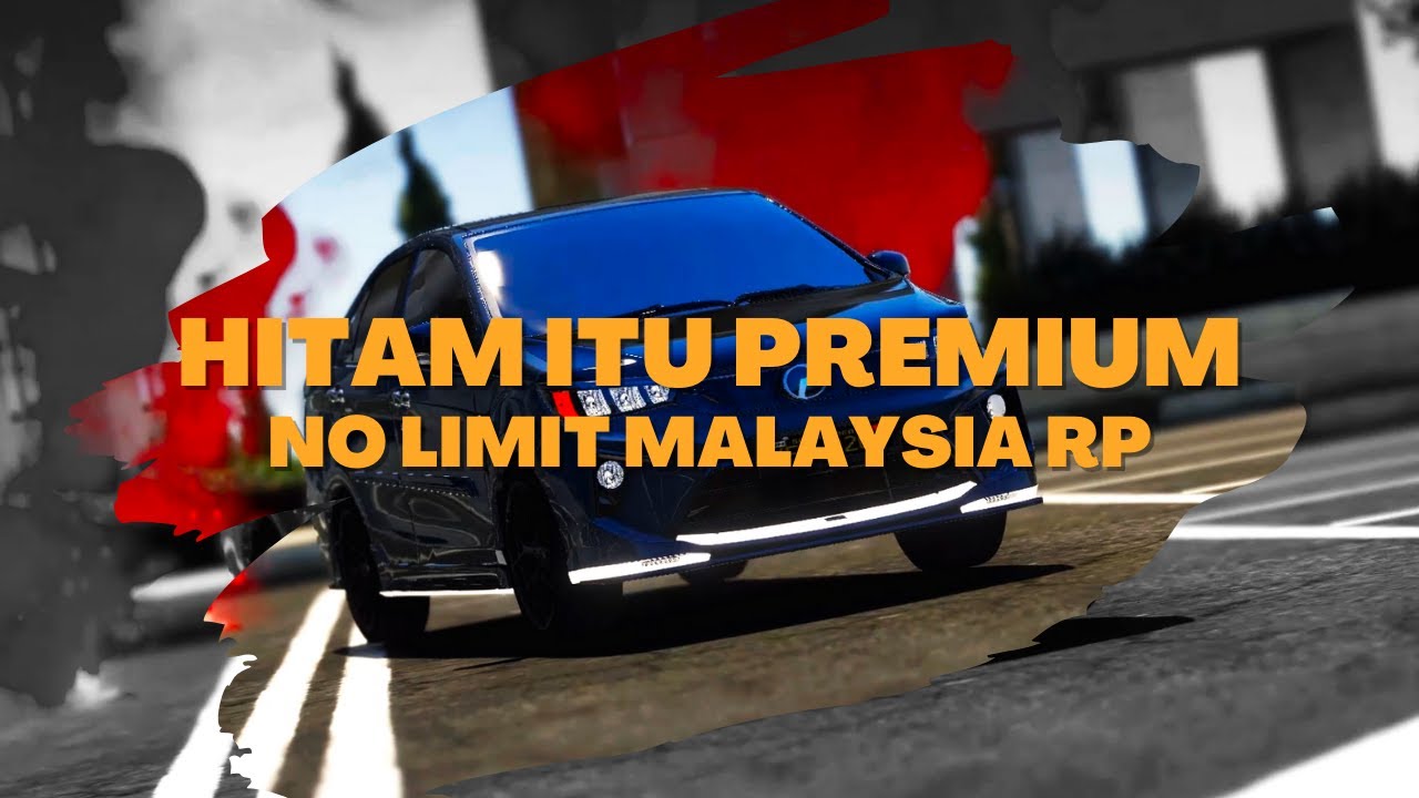 Hitam Itu Premium | No Limit Malaysia RP (Cinematic FiveM) - YouTube