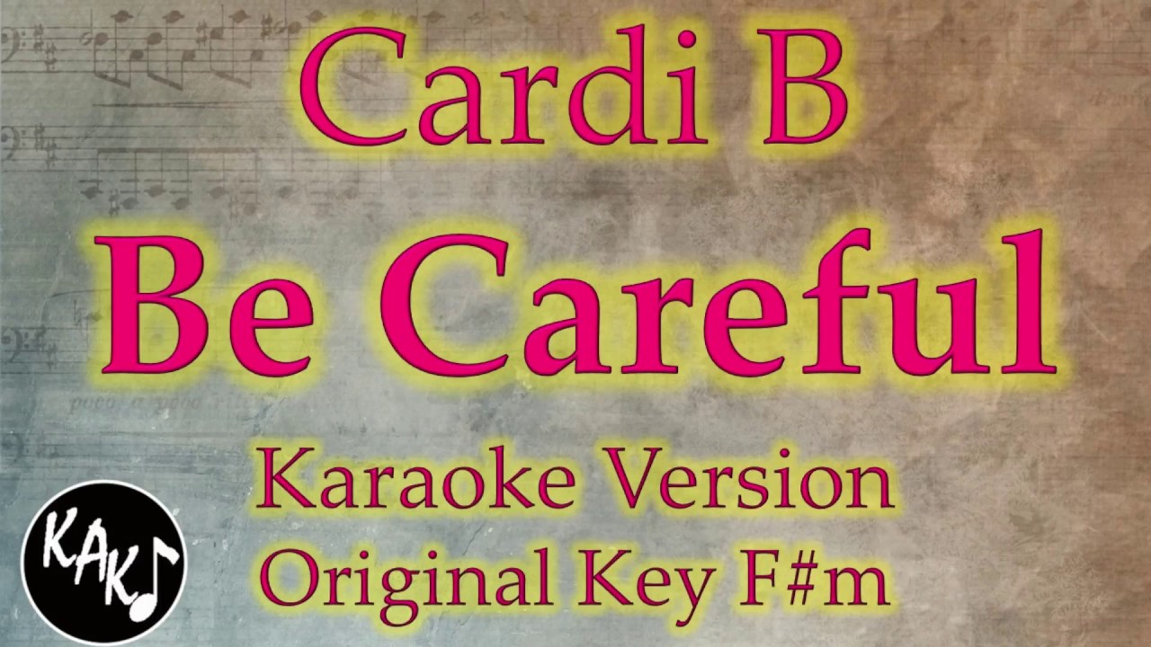Cardi B - Be Careful Karaoke Lyrics Instrumental Cover Full Tracks ...