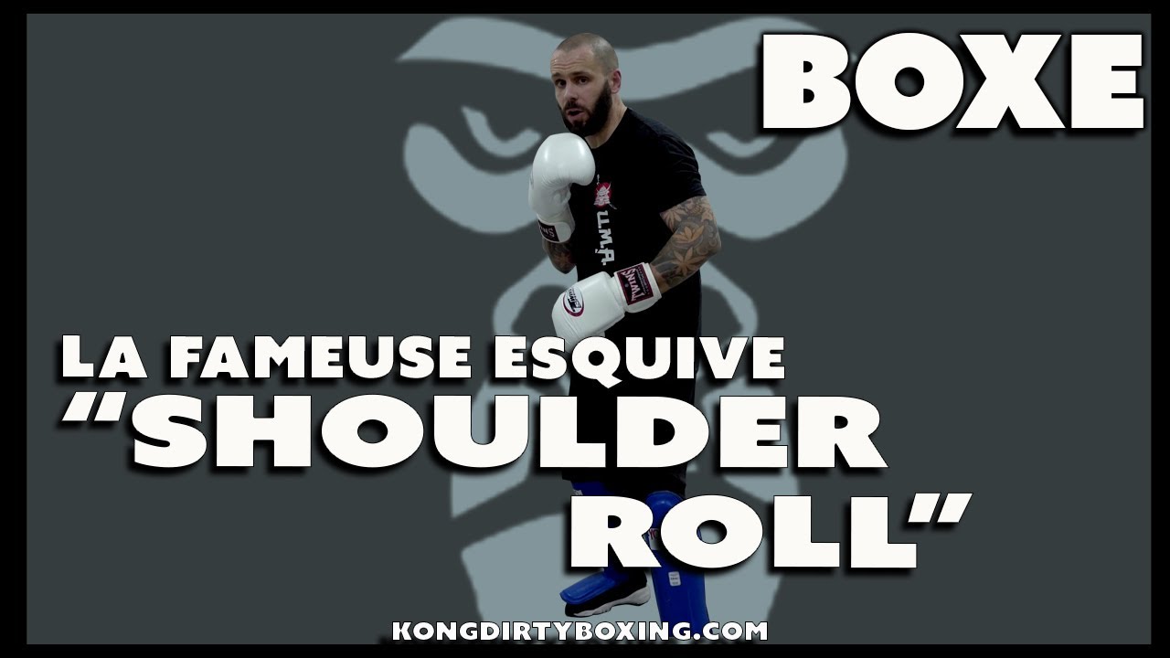 LA FAMEUSE ESQUIVE "SHOULDER ROLL" / BOXE ANGLAISE - YouTube