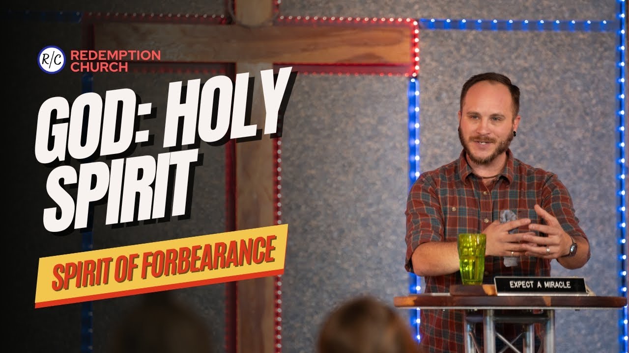 Spirit of Forbearance | Pastor Matthew Chesser | God Holy Spirit - YouTube
