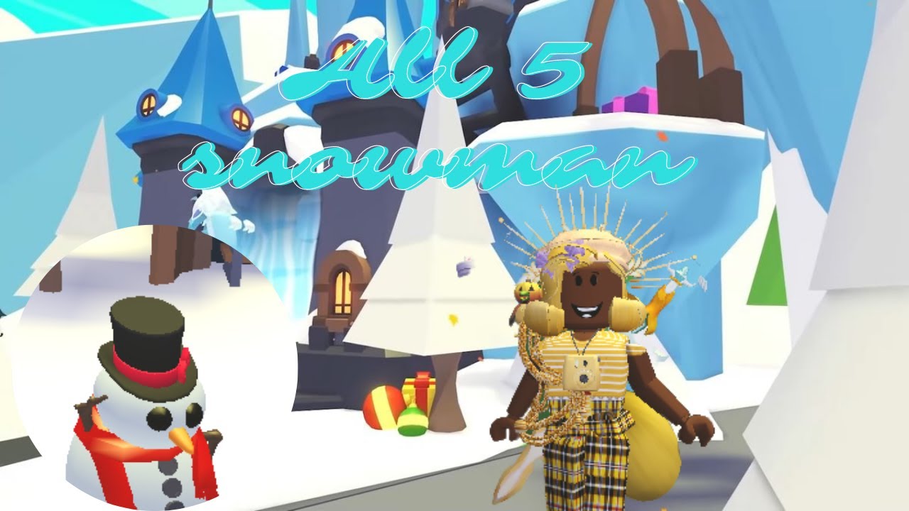 ALL SNOWMAN|5 LOCATIONS| Adopt Me - YouTube