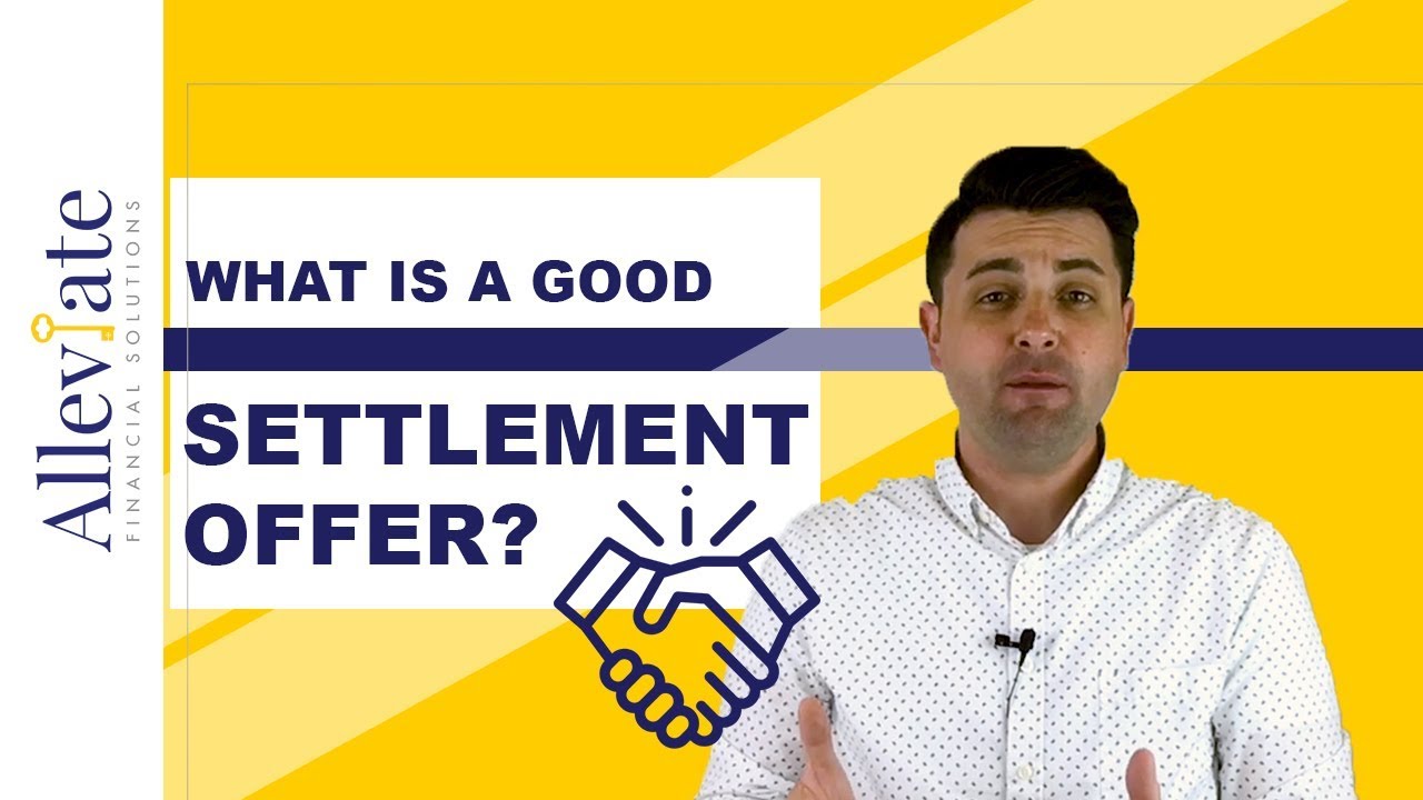 What is a Good Settlement Offer in Debt Relief or Debt Settlement ...