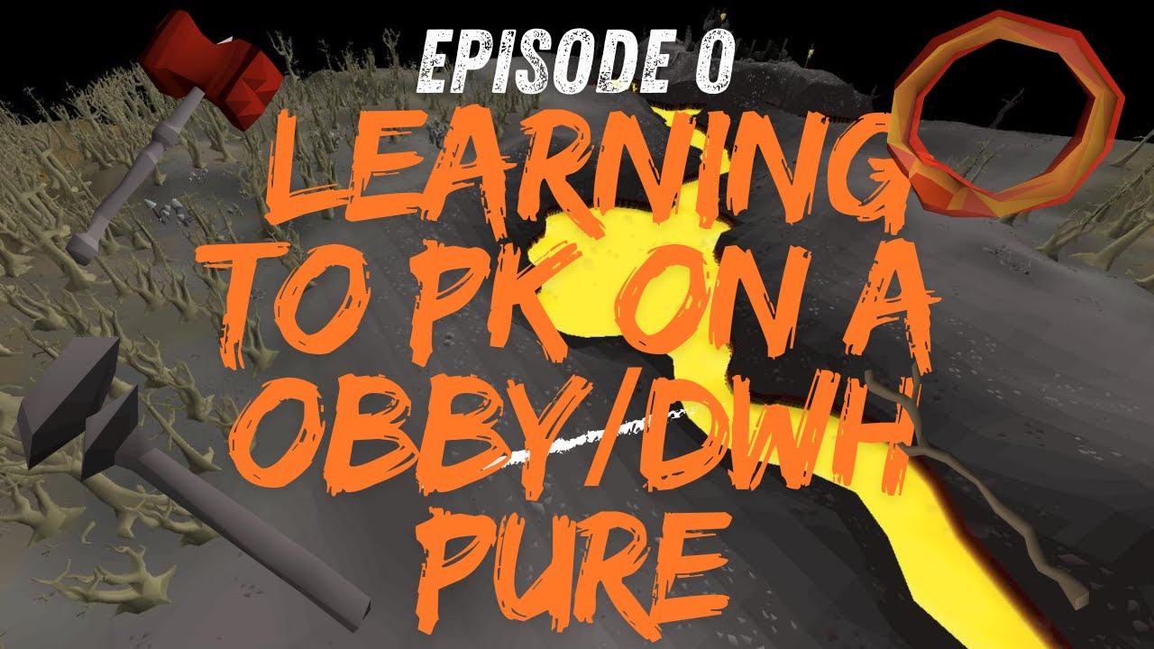 New series Obby mauler/Dwh Pure learns how to pk Ep 0 - YouTube