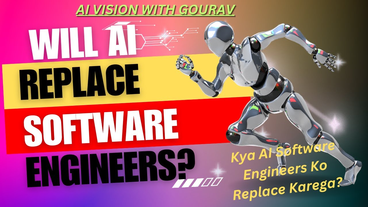 Kya AI Software Engineers Ko Replace Karega?🤖 | AI Vision with Gourav ...