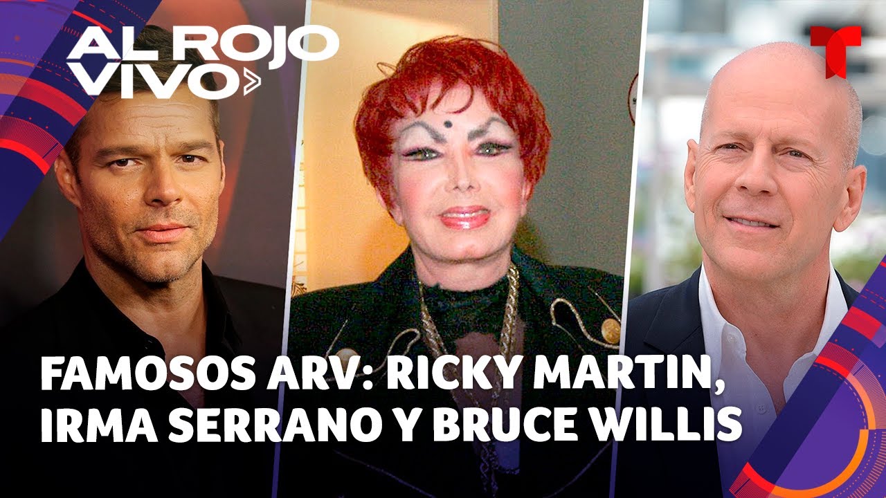 Famosos ARV: Bruce Willis visto tras diagnóstico, Ricky Martin triunfa ...