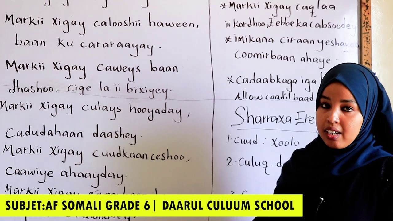 DAARUL CULUUM PRIMARY SCHOOL / GRADE 6 / SUBJECT SOMALI / TEACHER HIBO ...