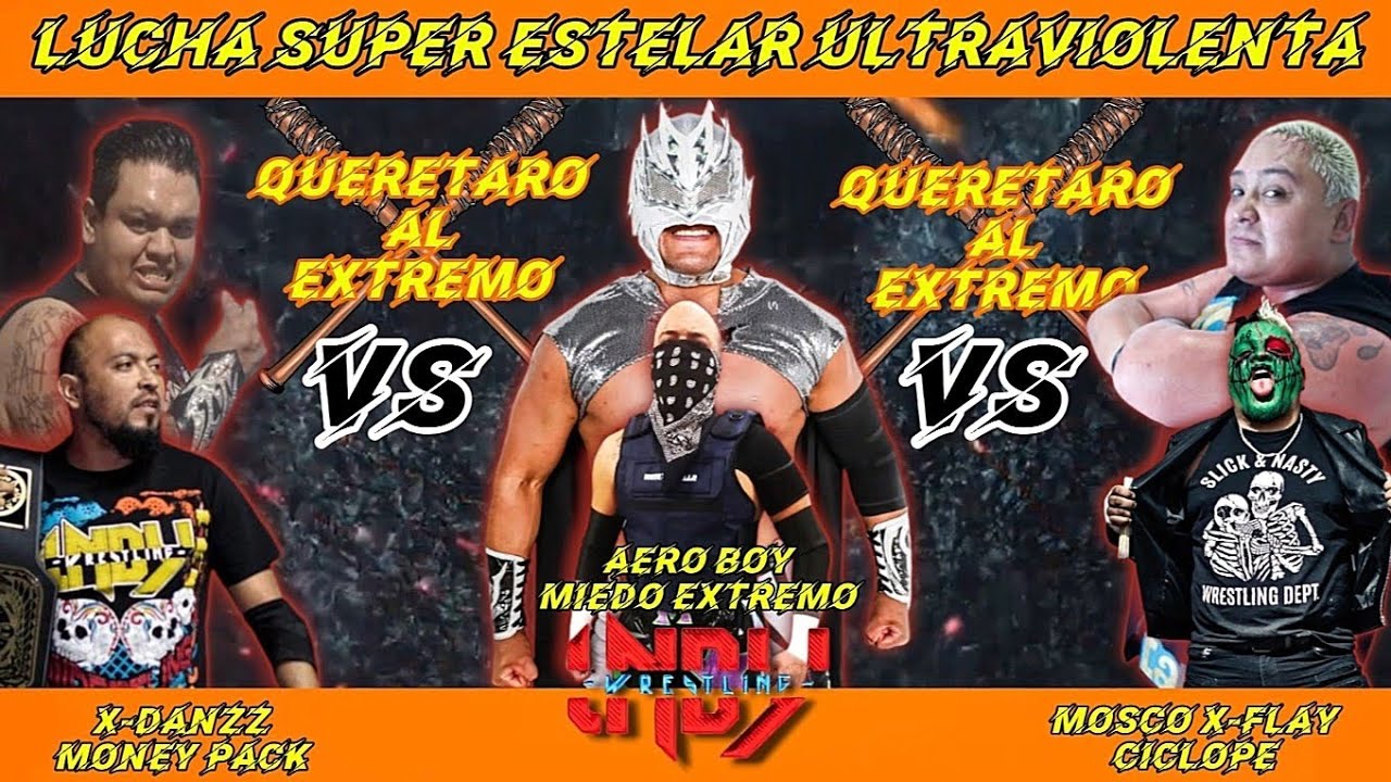 X-DANZZ Y MONEY PACK VS AERO BOY Y MIEDO EXTREMO VS MOSCO X-FLAY Y ...