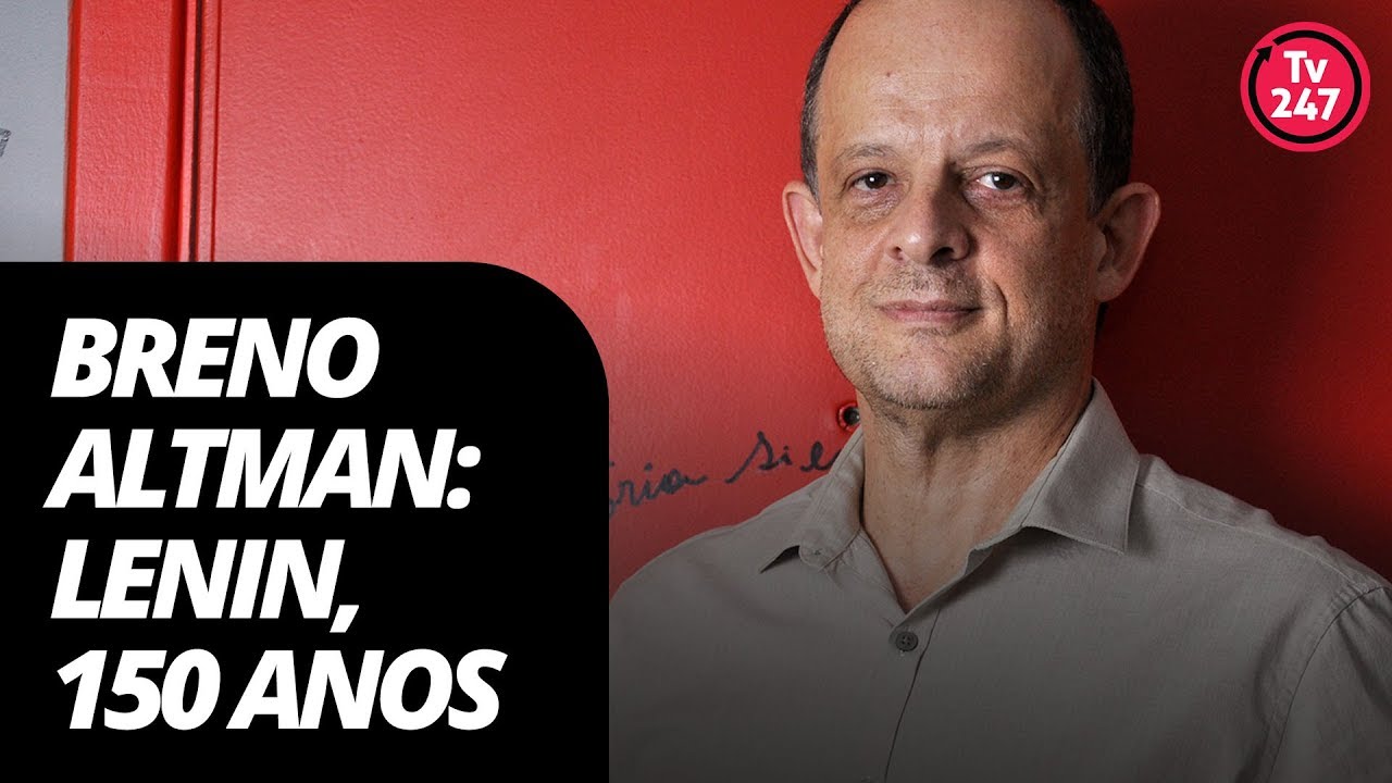 Breno Altman: Lenin, 150 anos - YouTube