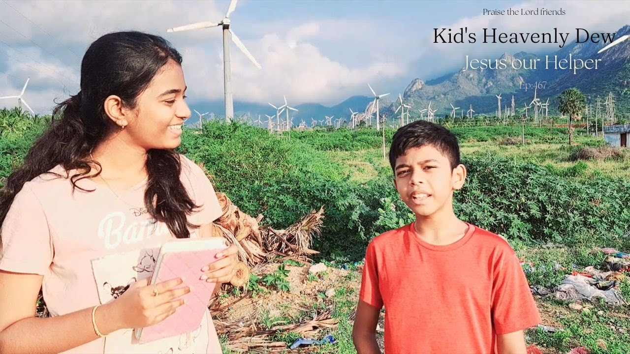 Jesus our Helper | Episode : 467 | Kid's Heavenly Dew | 20/05/23 - YouTube
