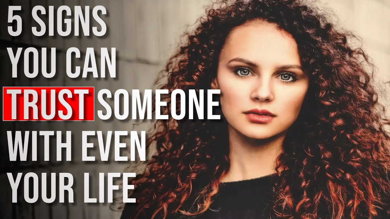 5 Signs You Can Trust Someone With Even Your Life - YouTube