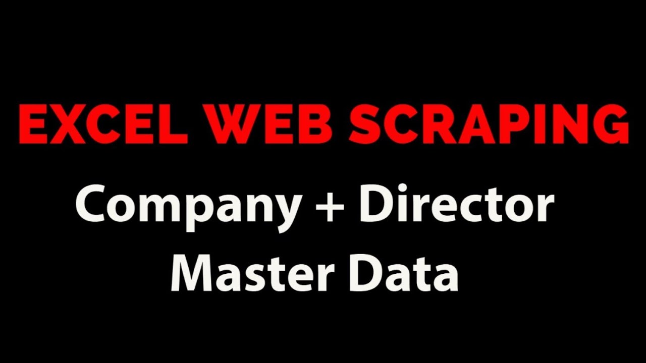 Excel Easy Web Scraping Tool | Company Director Master Data - YouTube