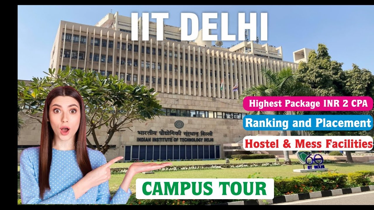 IIT DELHI CAMPUS TOUR I IIT DELHI I IIT DELHI FEST I IIT DELHI HOSTEL ...