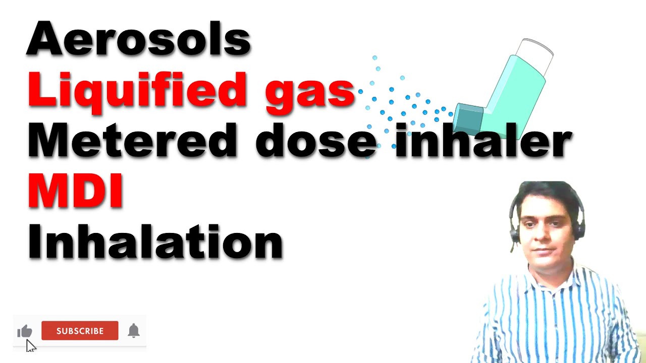 Aerosols I Liquified gas I Inhalation I Metered dose inhaler I MDI ...