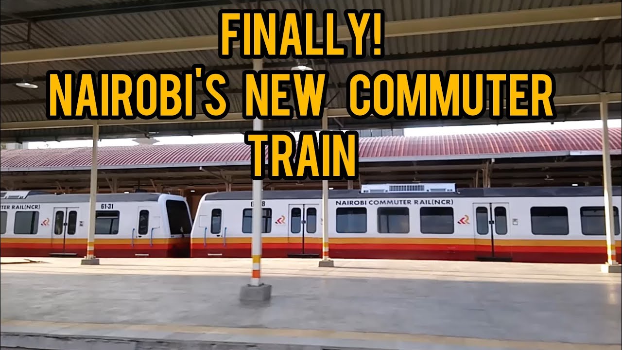 Finally, It Is Here! Nairobi Commuter Rail Service is launched! - YouTube