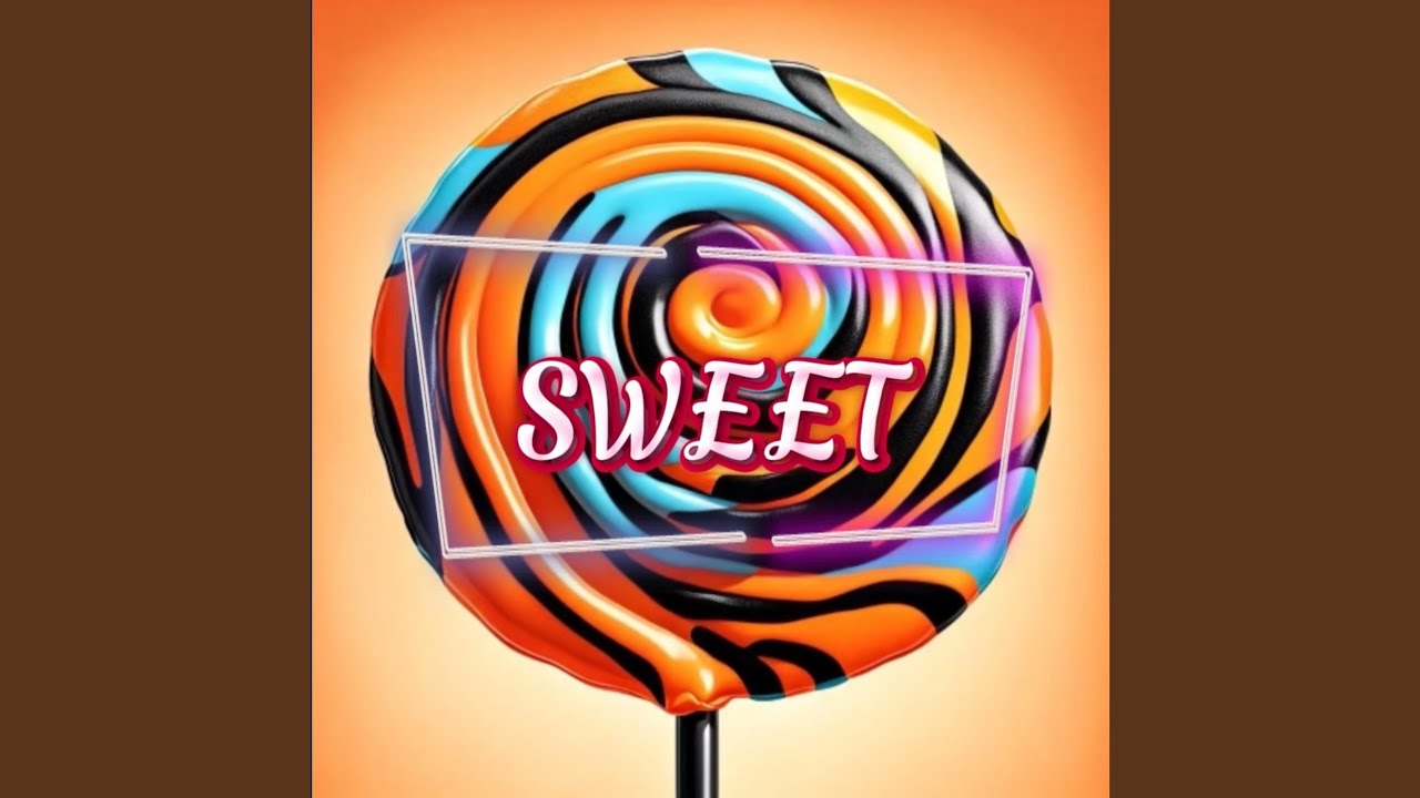 Sweet - YouTube