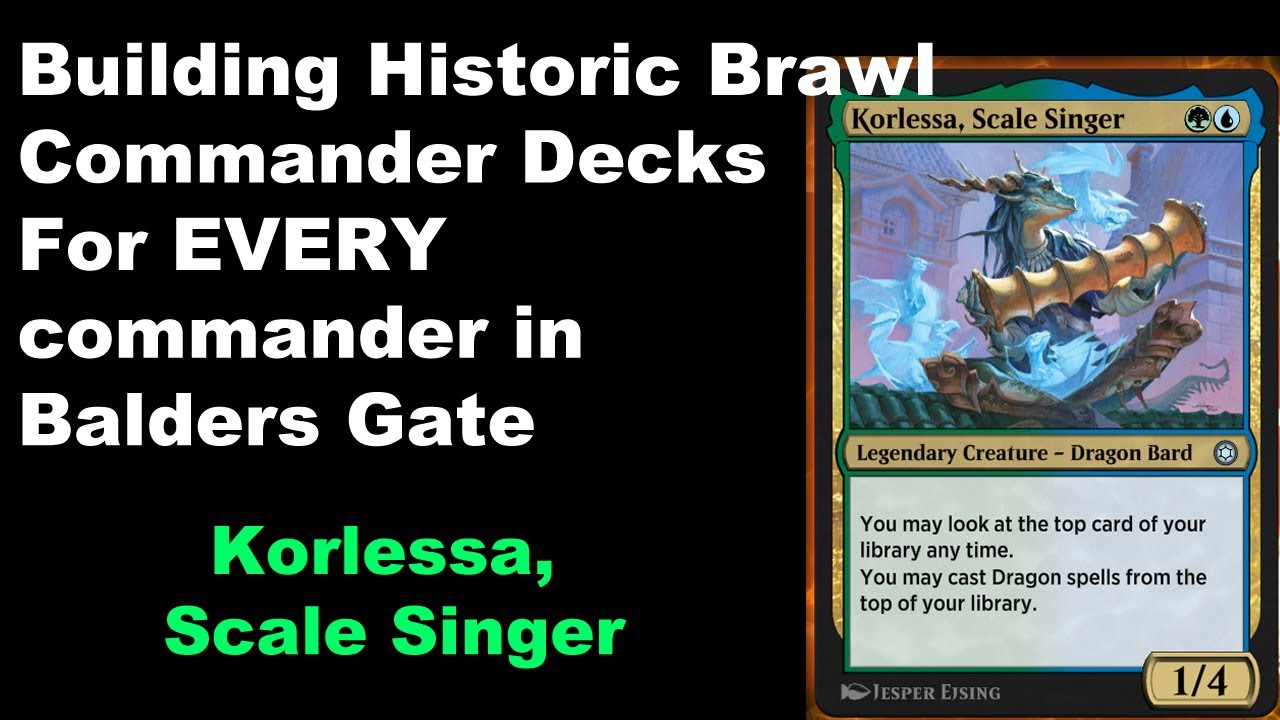 Korlessa, Scale Singer - Making Historic Brawl Decks for EVERY ...