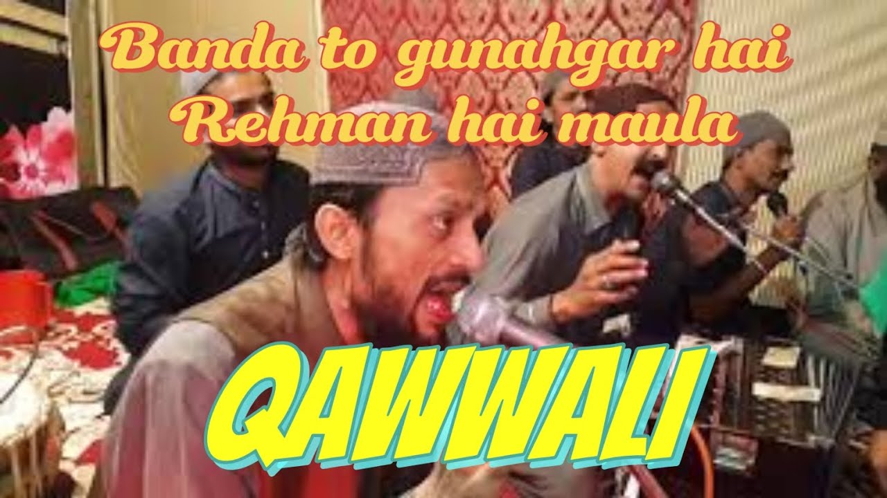 Banda to Gunahgar hai Rehman hai maula Qawwali Night (Shafiq-uz-Zaman ...