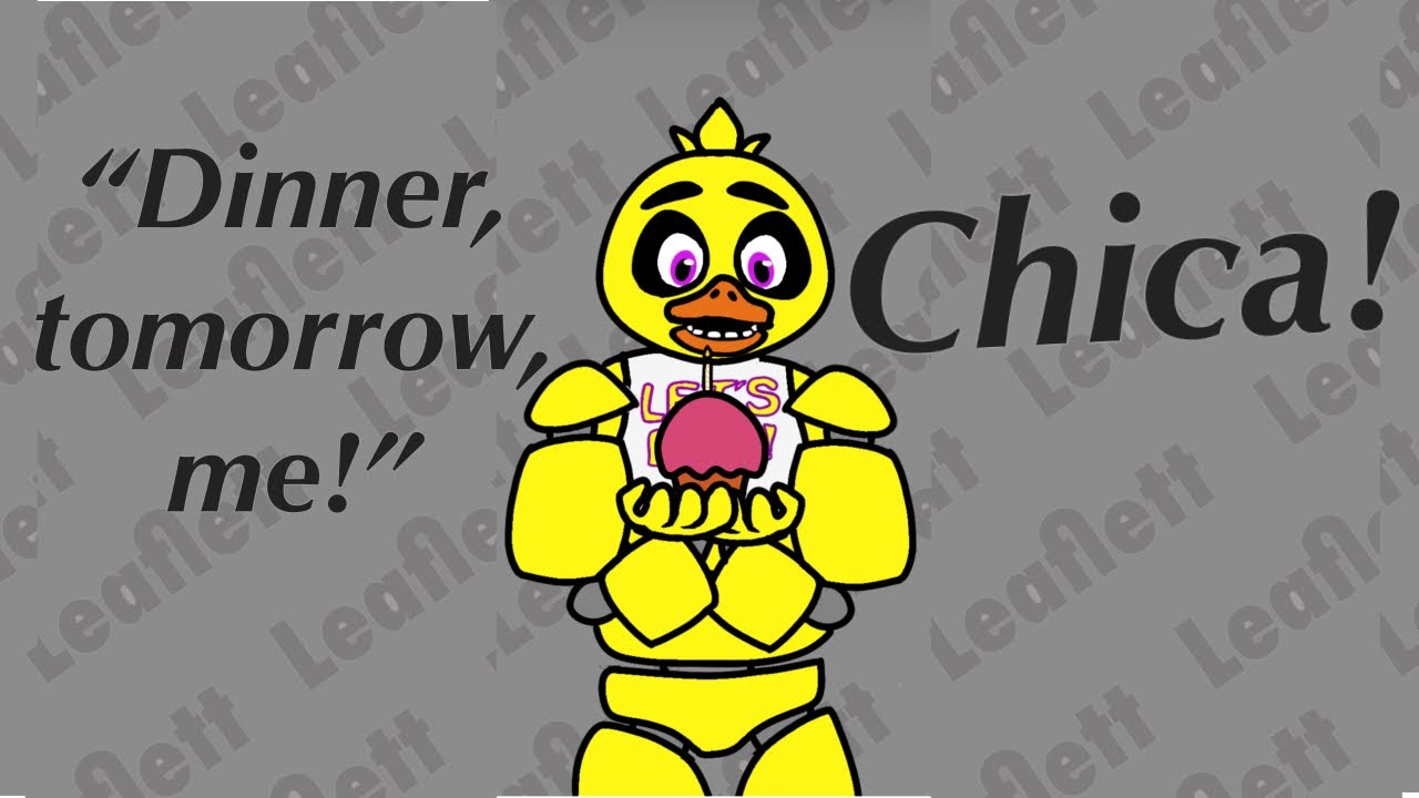 Dinner, tomorrow, me! | FNAF Chica - YouTube