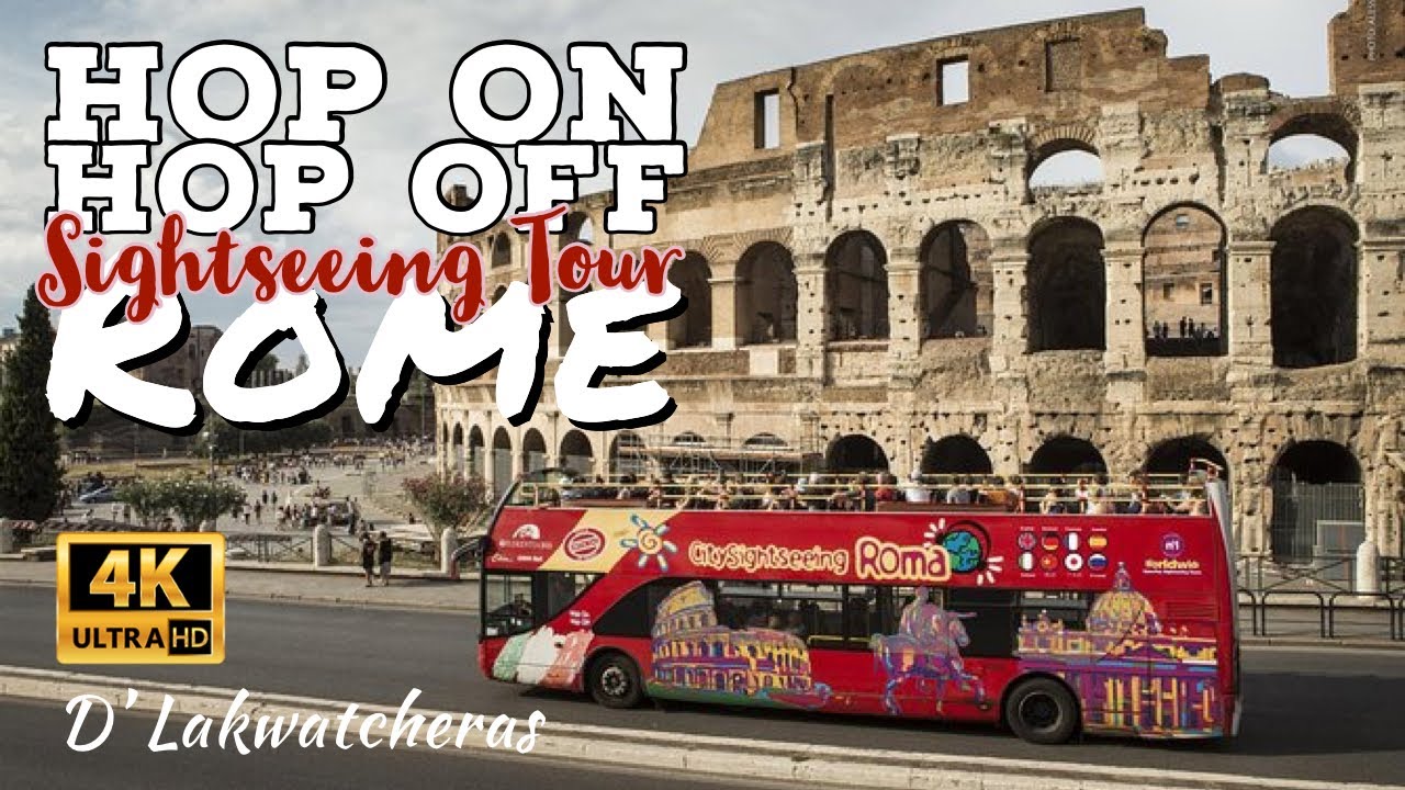 SIGHTSEEING IN ROME [HOP ON HOP OFF BUS TOUR] ROME, ITALY TRAVEL | D ...