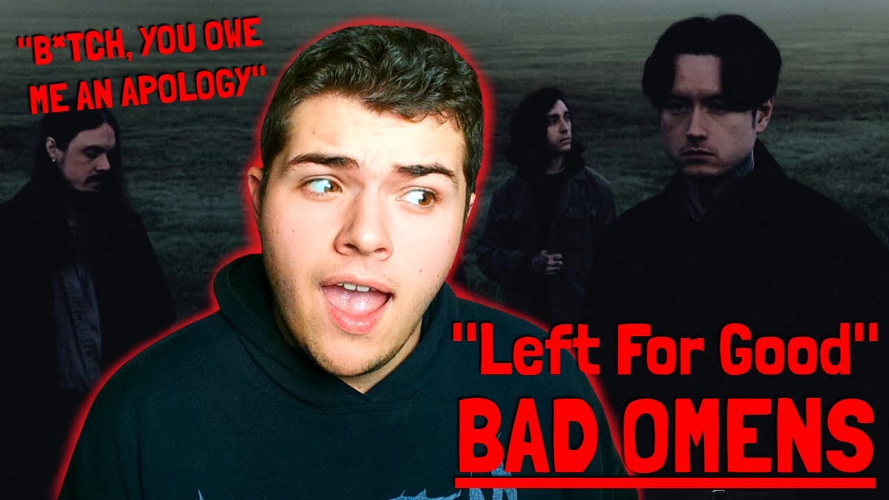 THE BEST BAD OMENS SONG IN A WHILE??! | BAD OMENS - Left For Good ...