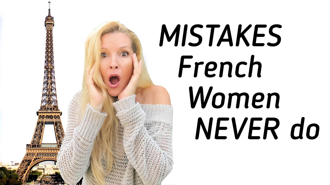 Fashion Mistakes French Women Do Not Make | Fashion Faux Pas to Avoid ...