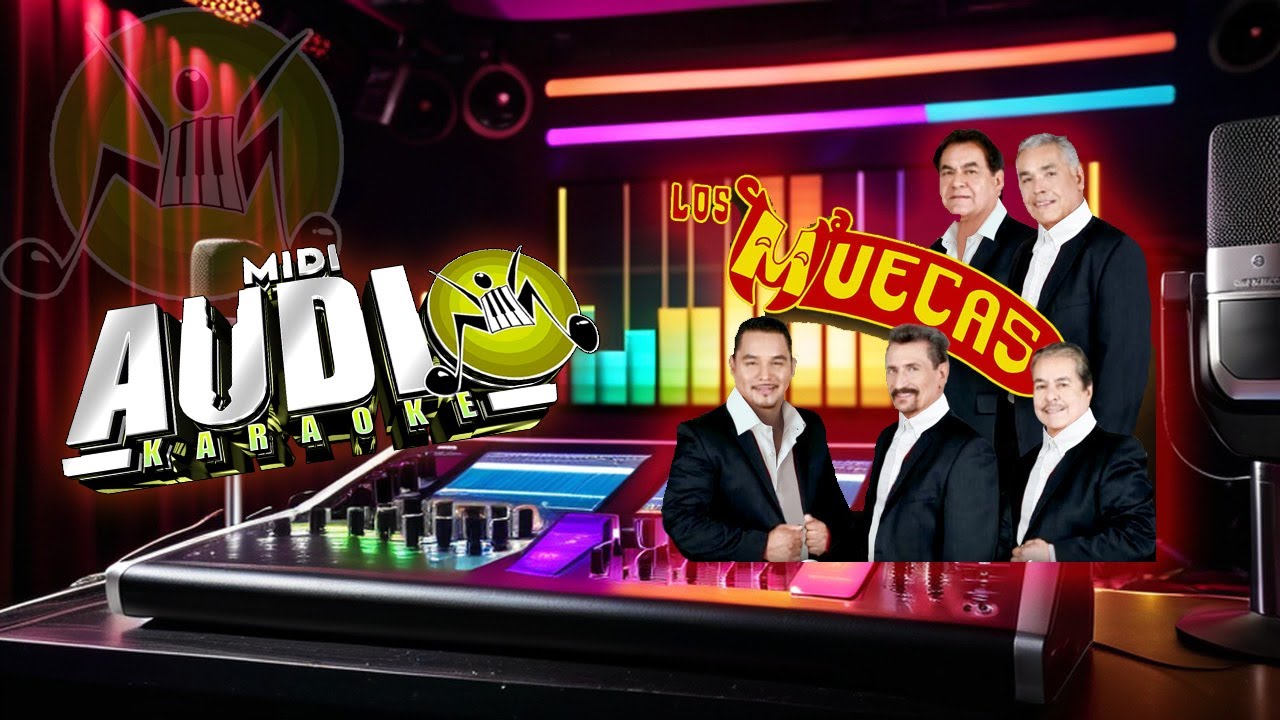 KARAOKE LOS MUECAS CADA VEZ TE EXTRAÑO MAS MIDI AUDIO STUDIOS - YouTube