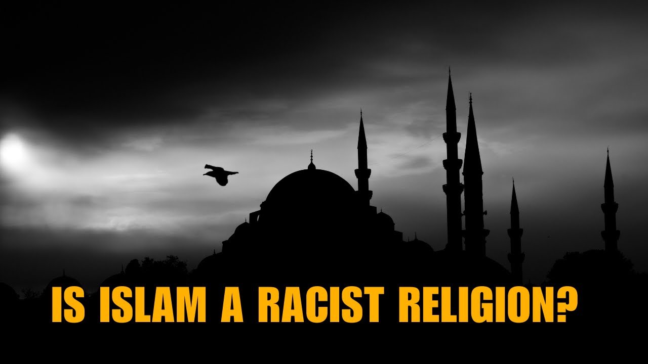 Is Islam a Racist Religion? | Debunking Misconceptions - YouTube