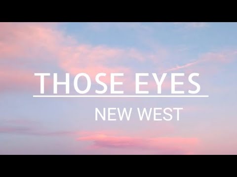 THOSE EYES - LYRICS - YouTube